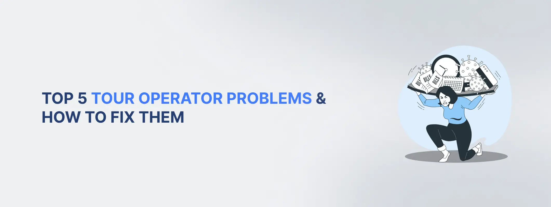 Top 5 Tour Operator Problems & How to Fix Them